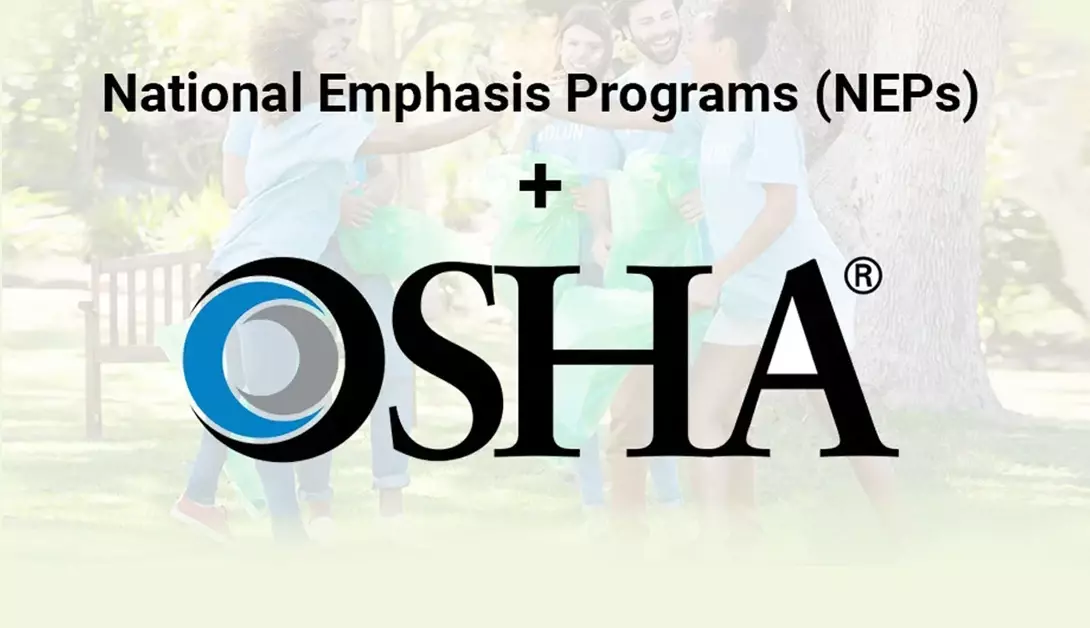 Impact of New NEP and OSHA Initiative & How it helps